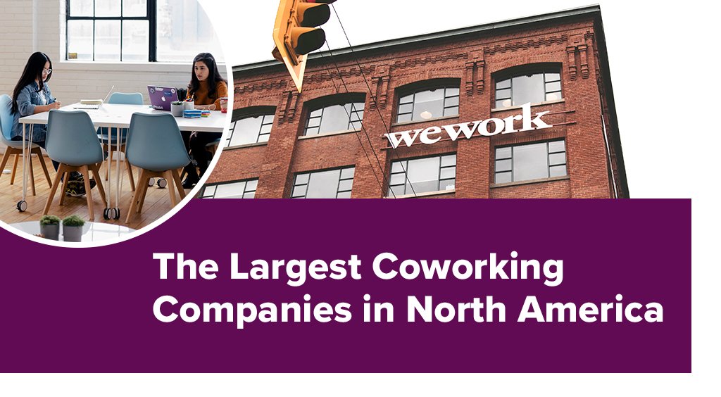WeWork and the Largest Coworking Companies in 2021